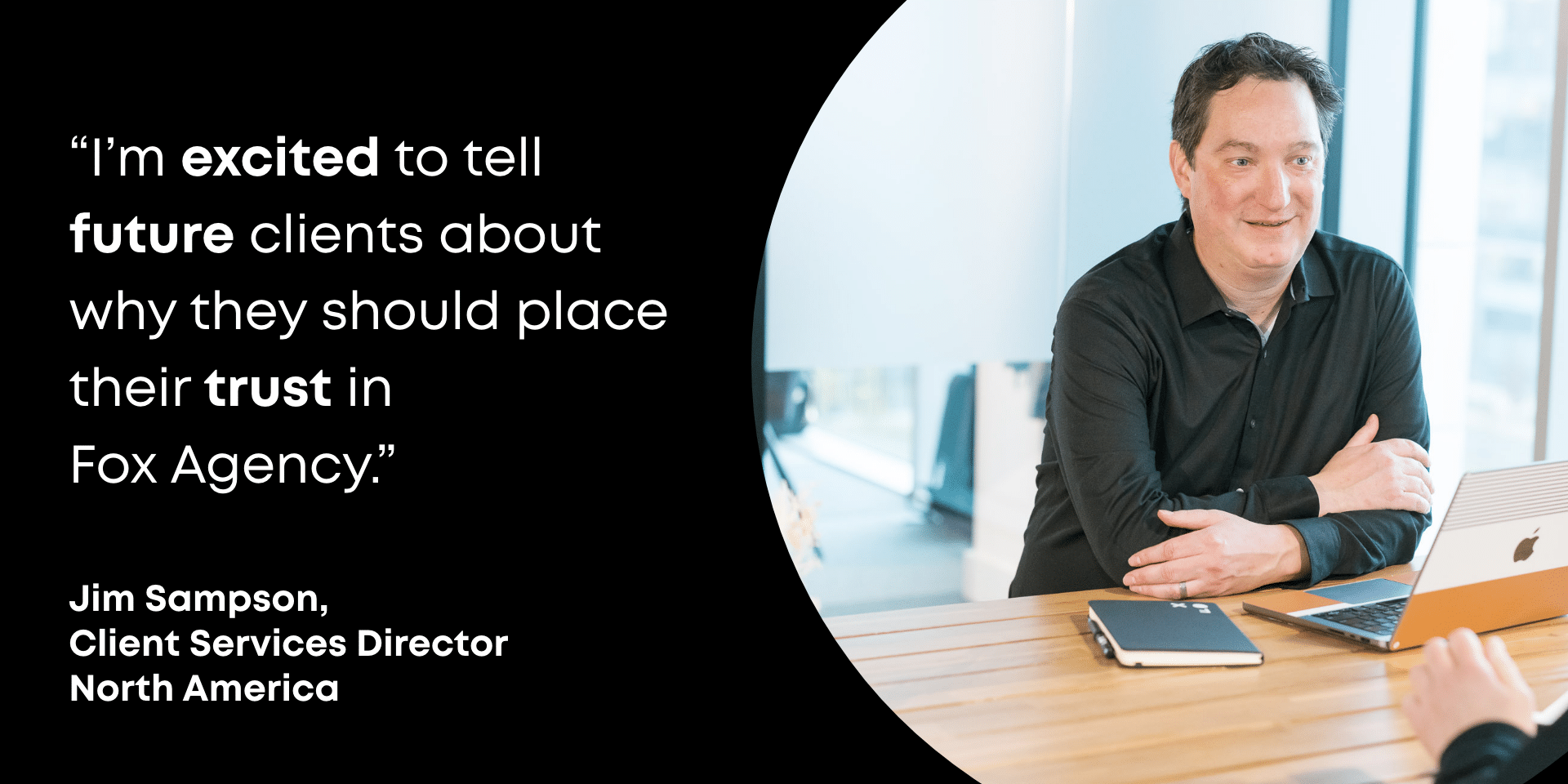 Meet our Client Services Director of North America - Jim Sampson | Fox Agency