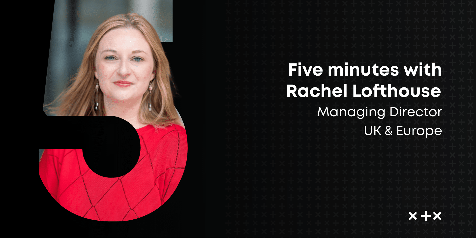 Five minutes with Rachel Lofthouse | Fox Agency